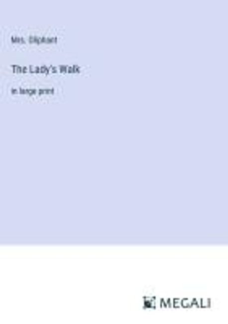 The Lady's Walk | Oliphant - 교보문고