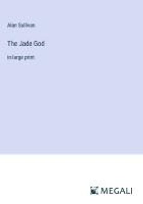 The Jade God | Sullivan, Alan - 교보문고