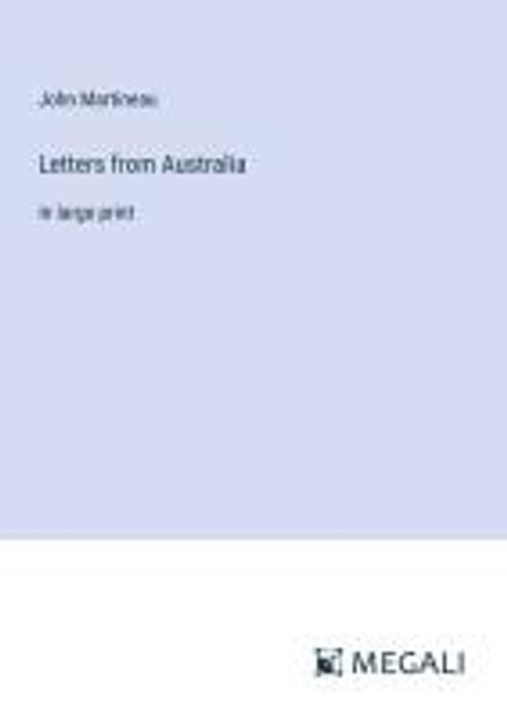 Letters from Australia | Martineau, John - 교보문고