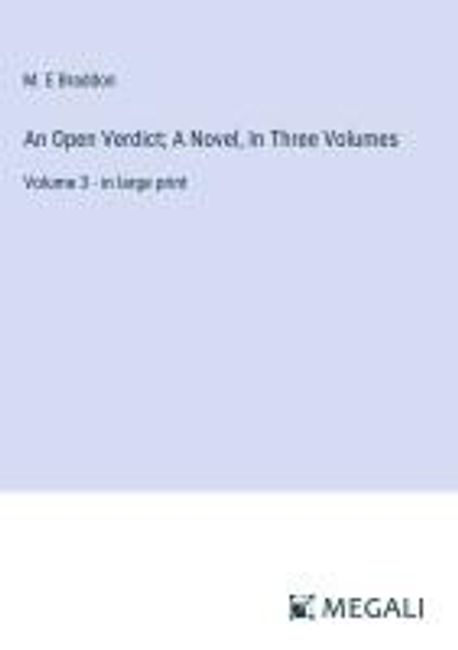 An Open Verdict; A Novel, In Three Volumes | Braddon, M. E - 교보문고