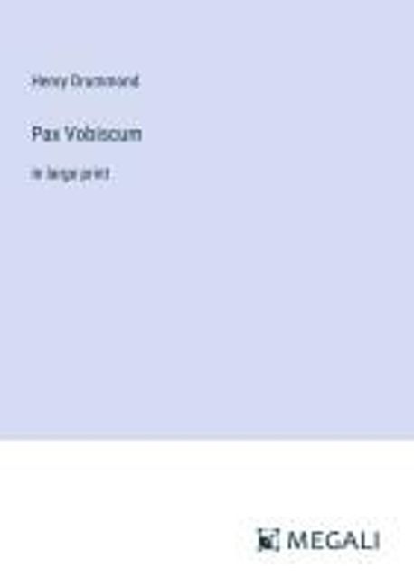 Pax Vobiscum | Drummond, Henry - 교보문고