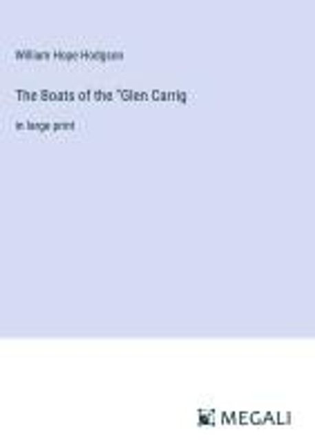 The Boats of the Glen Carrig | Hodgson, William Hope - 교보문고