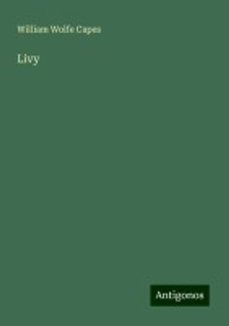 Livy | Capes, William Wolfe - 교보문고