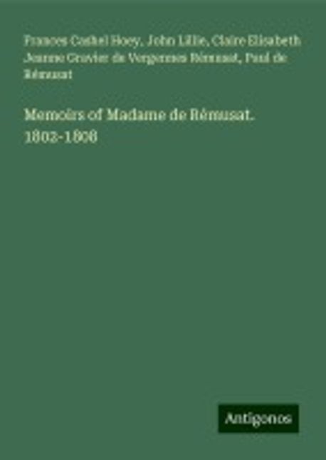 Memoirs of Madame de Remusat. 1802-1808 | Hoey, Frances Cashel - 교보문고