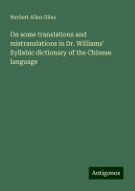 On some translations and mistranslations in Dr. Williams' Syllabic ...