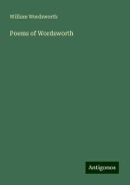 Poems of Wordsworth | Wordsworth, William - 교보문고