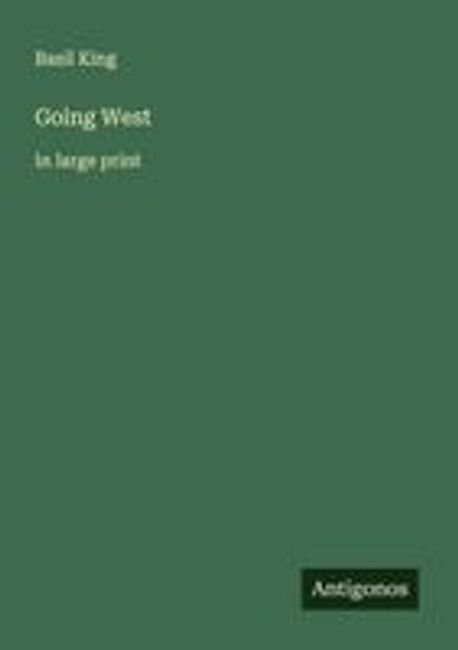 Going West | King, Basil - 교보문고