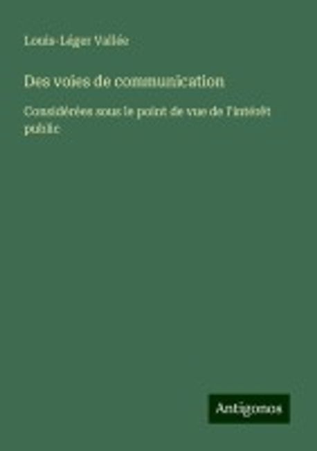 Des voies de communication | Vallee, Louis-Leger - 교보문고