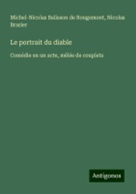 Le portrait du diable | Balisson De Rougemont, Michel-Nicolas - 교보문고