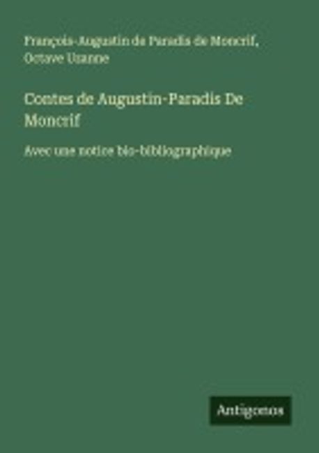 Contes de Augustin-Paradis De Moncrif | Paradis de Moncrif, Francois ...