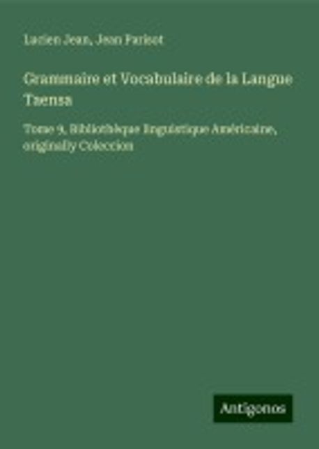Grammaire et Vocabulaire de la Langue Taensa | Jean, Lucien - 교보문고