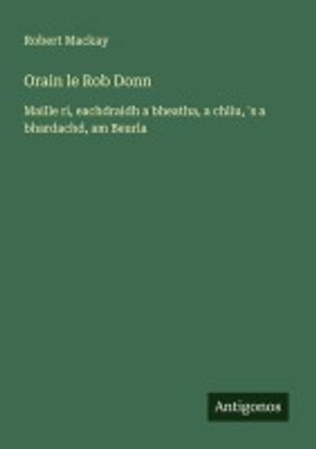 Orain le Rob Donn | Mackay, Robert - 교보문고