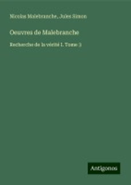 Oeuvres de Malebranche | Malebranche, Nicolas - 교보문고