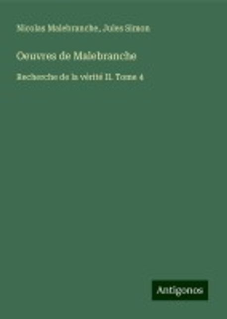 Oeuvres de Malebranche | Malebranche, Nicolas - 교보문고