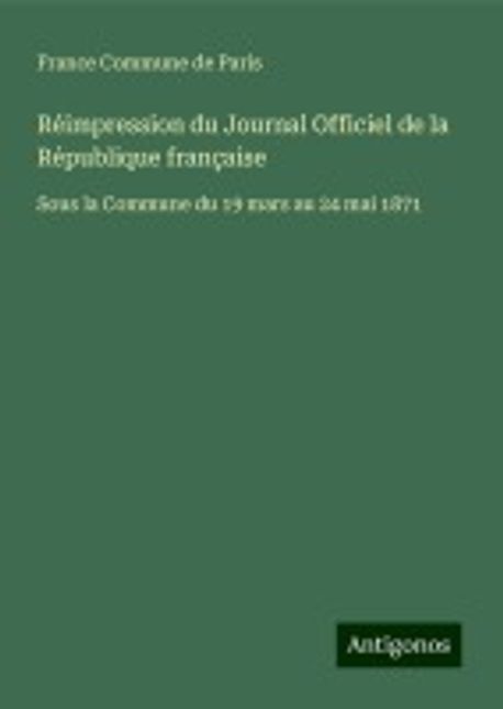 Reimpression du Journal Officiel de la Republique francaise | Commune ...