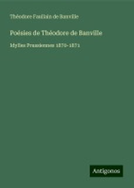 Poesies de Theodore de Banville | Banville, Theodore Faullain De - 교보문고