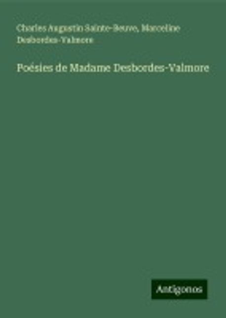 Poesies de Madame Desbordes-Valmore | Sainte-Beuve, Charles Augustin - 교보문고