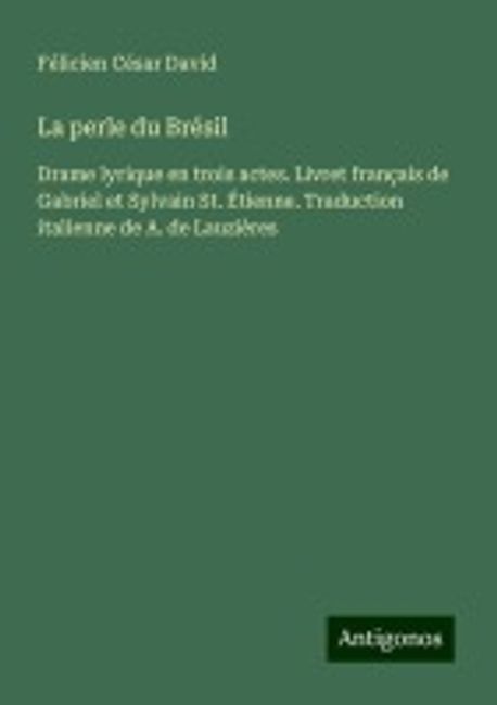 La perle du Bresil | David, Felicien Cesar - 교보문고