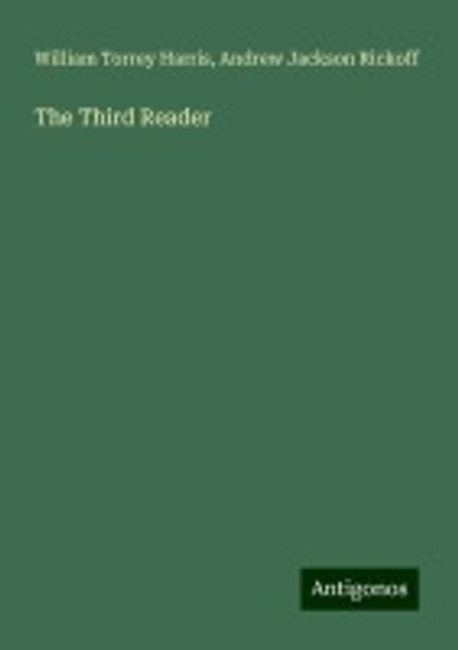 The Third Reader | Harris, William Torrey - 교보문고