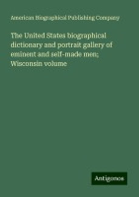 The United States biographical dictionary and portrait gallery of ...