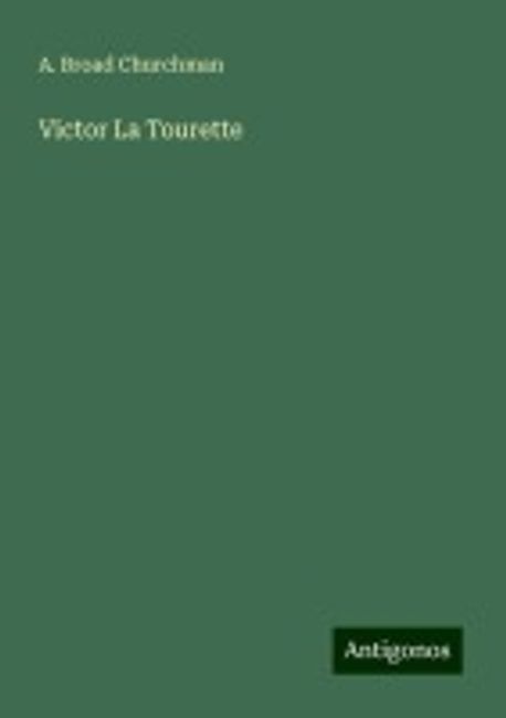 Victor La Tourette | Churchman, A. Broad - 교보문고