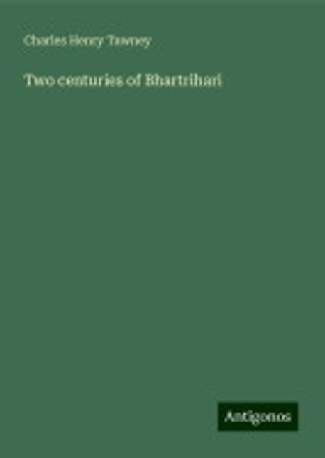 Two centuries of Bhartrihari | Tawney, Charles Henry - 교보문고
