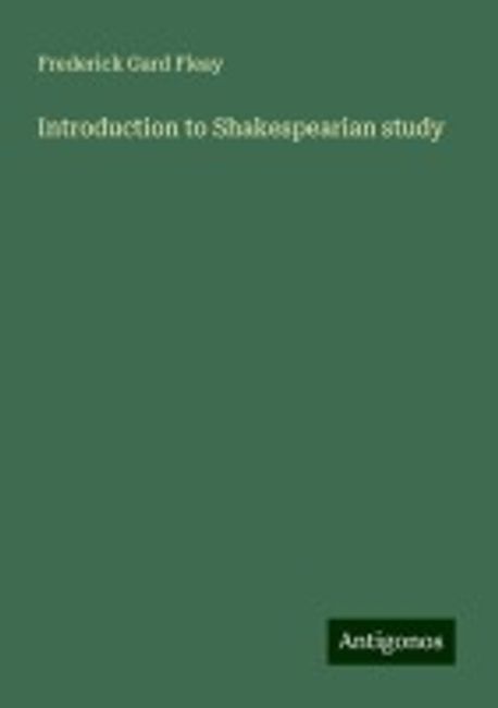 Introduction to Shakespearian study | Fleay, Frederick Gard - 교보문고