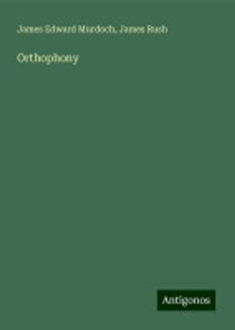 Orthophony | Murdoch, James Edward - 교보문고