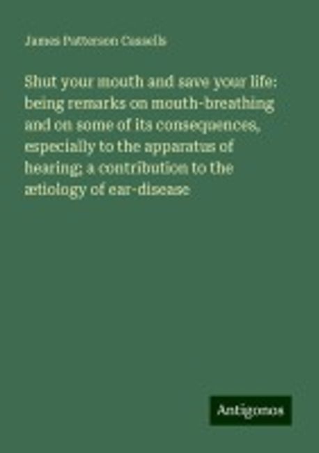 Shut your mouth and save your life: being remarks on mouth-breathing ...