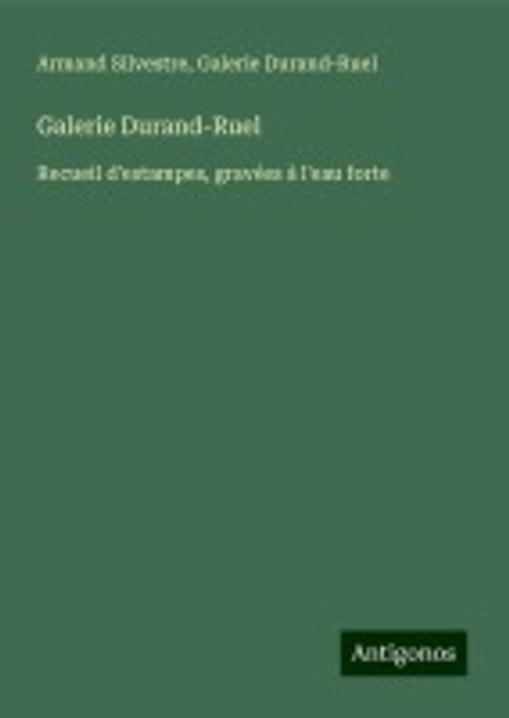 Galerie Durand-Ruel | Silvestre, Armand - 교보문고
