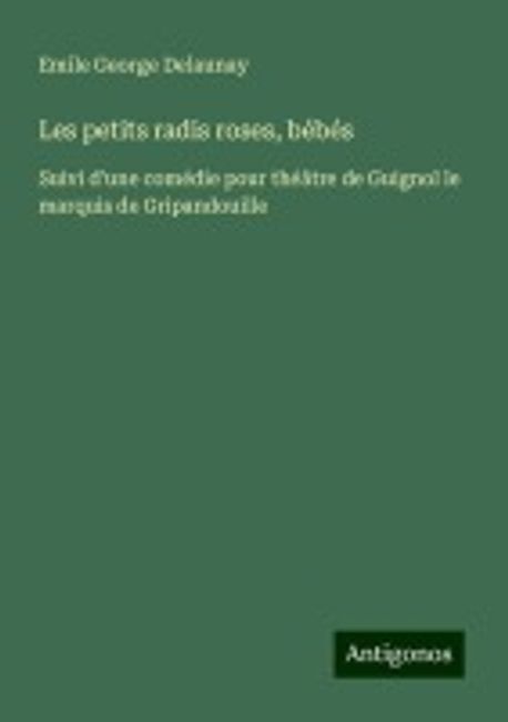 Les petits radis roses, bebes | Delaunay, Emile George - 교보문고