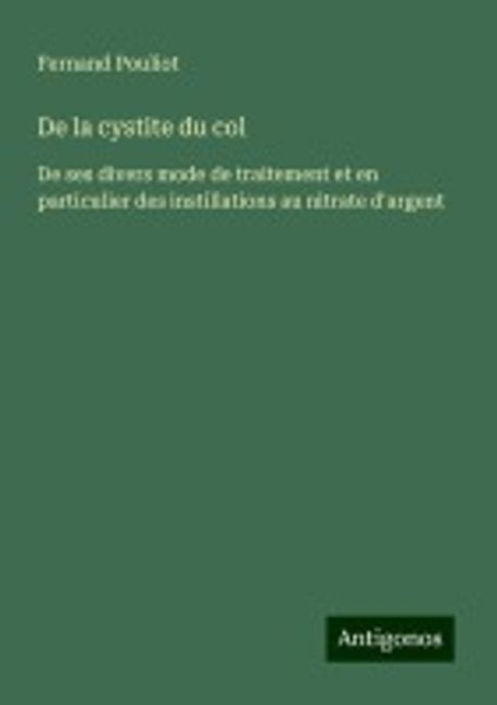 De la cystite du col | Pouliot, Fernand - 교보문고