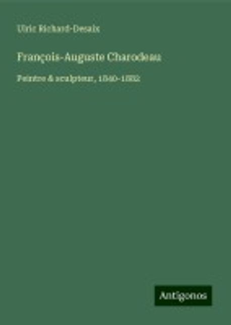 Francois-Auguste Charodeau | Richard-Desaix, Ulric - 교보문고