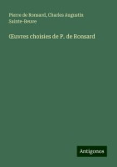 ?uvres choisies de P. de Ronsard | Ronsard, Pierre De - 교보문고