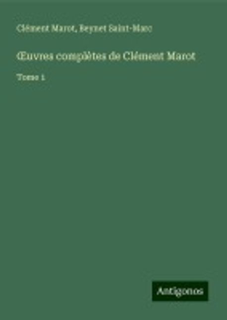 ?uvres completes de Clement Marot | Marot, Clement - 교보문고