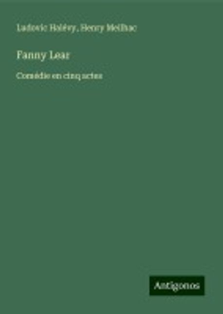 Fanny Lear | Halevy, Ludovic - 교보문고