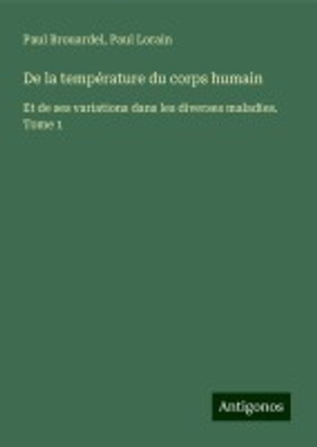 De la temperature du corps humain | Brouardel, Paul - 교보문고