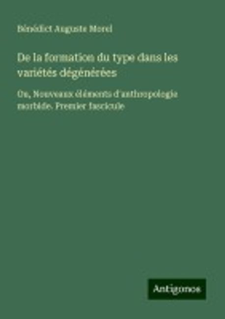 De la formation du type dans les varietes degenerees | Morel, Benedict ...