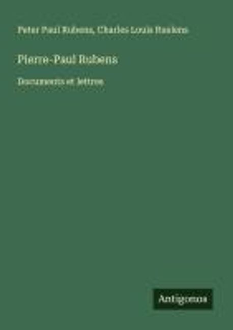 Pierre-Paul Rubens | Rubens, Peter Paul - 교보문고