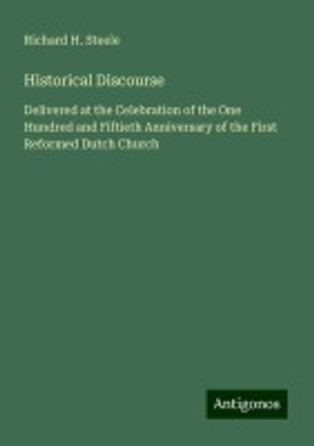 Historical Discourse | Steele, Richard H. - 교보문고