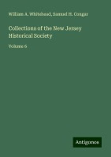 Collections of the New Jersey Historical Society | Whitehead, William A ...