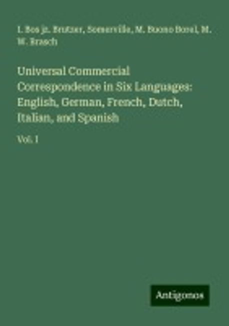 Universal Commercial Correspondence in Six Languages: English, German ...