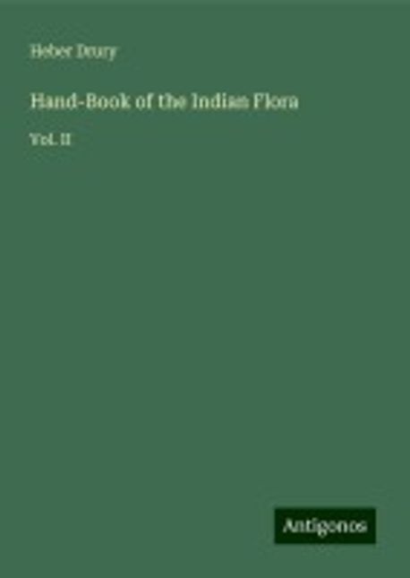Hand-Book of the Indian Flora | Drury, Heber - 교보문고
