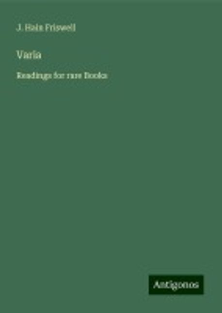 Varia | Friswell, J. Hain - 교보문고