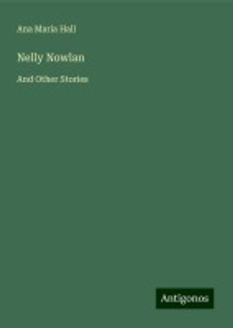 Nelly Nowlan | Hall, Ana Maria - 교보문고
