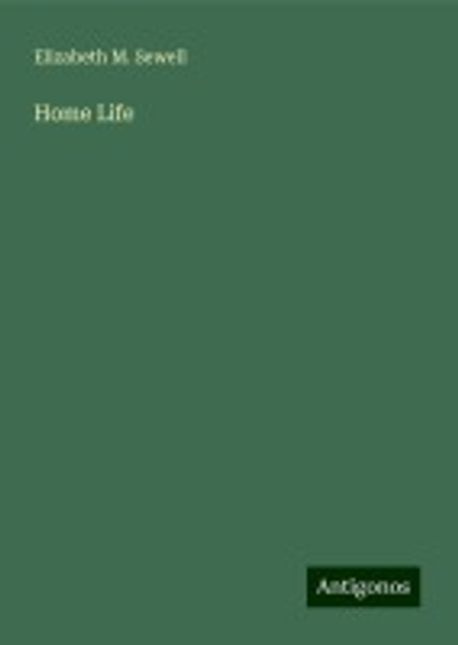 Home Life | Sewell, Elizabeth M. - 교보문고