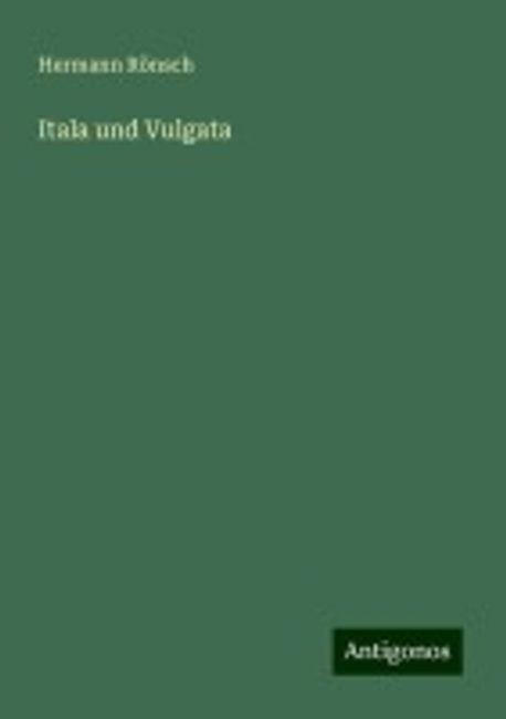 Itala und Vulgata | Roensch, Hermann - 교보문고