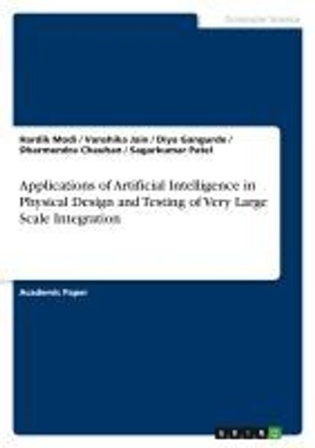 Applications of Artificial Intelligence in Physical Design and Testing ...