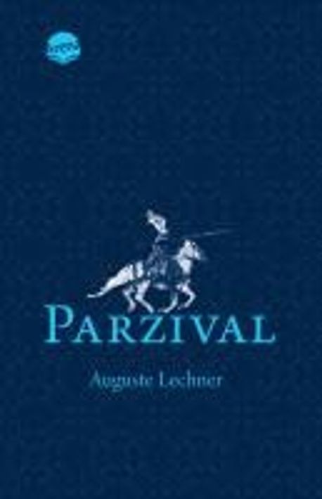 Parzival | Lechner, Auguste - 교보문고