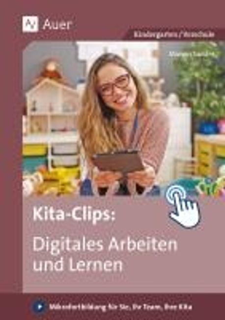 Kita-Clips_Digitales Arbeiten und Lernen | Sander, Manon - 교보문고